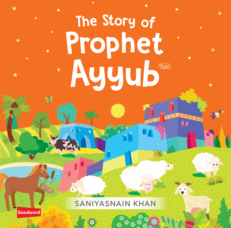 Story of Prophet Ayyub قصة النبي أيوب | Kids Board Book – Darussalam Store